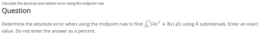 Solved Calculate the absolute and relative error using the | Chegg.com