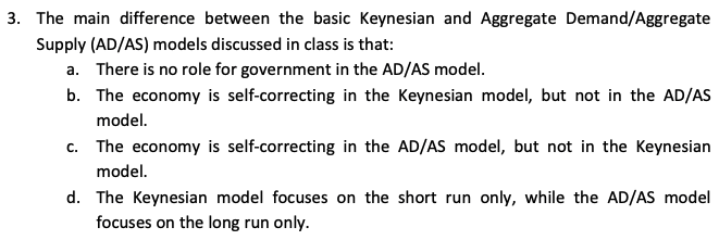 [Solved]: 3. The main difference between the basic Keynesia