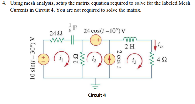 Solved 4. Using mesh analysis, setup the matrix equation | Chegg.com
