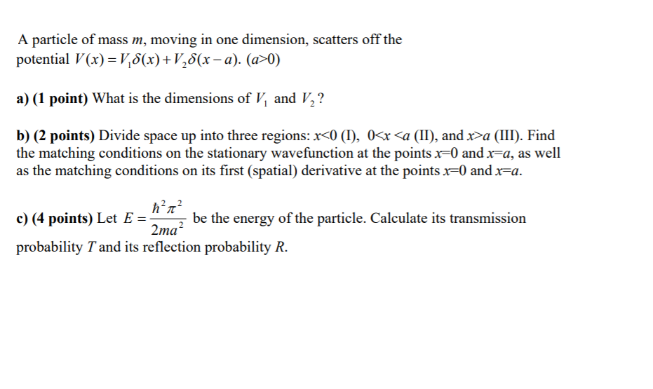 Solved A particle of mass m, moving in one dimension, | Chegg.com