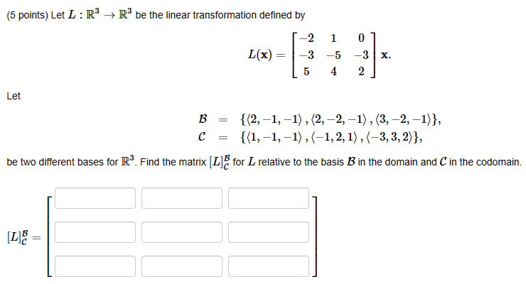 Solved (5 points) Let L:R3→R3 be the linear transformation | Chegg.com