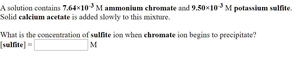 Solved A solution contains 7.64x10-3 M ammonium chromate and | Chegg.com