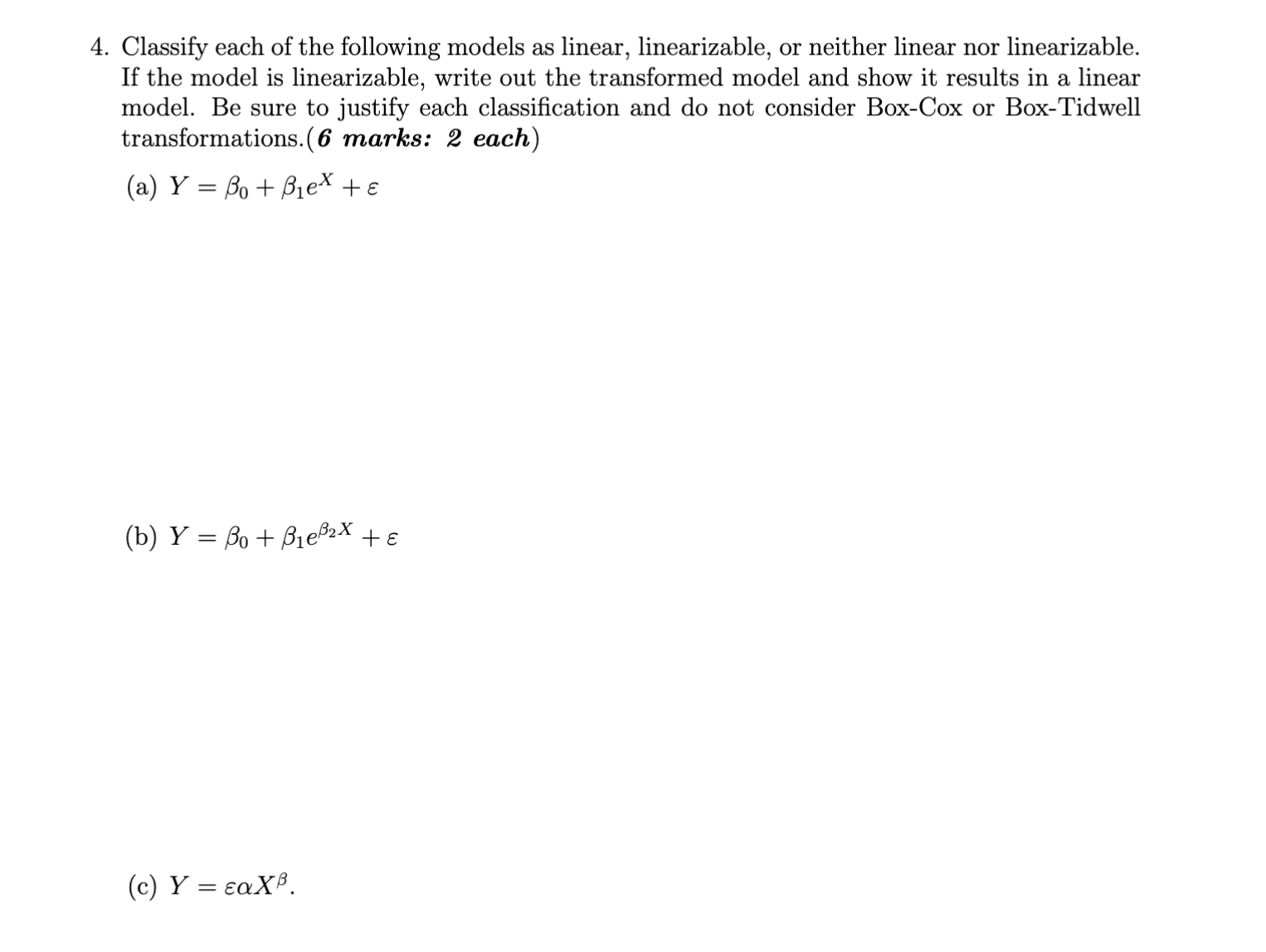 Solved 4. Classify each of the following models as linear, | Chegg.com