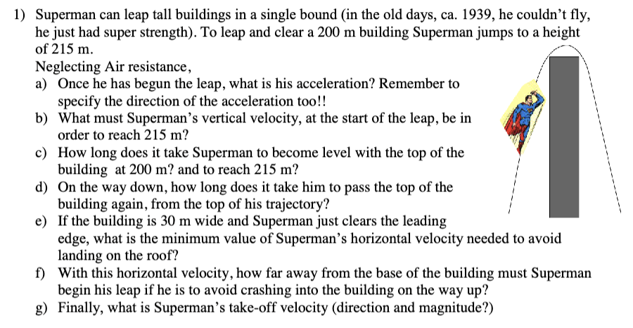 Solved 1) Superman can leap tall buildings in a single bound | Chegg.com