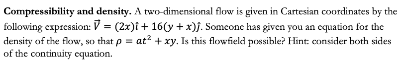 Solved Compressibility and density. A two-dimensional flow | Chegg.com