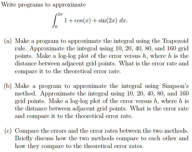 Solved Write programs to approximate -27 si 1+ cos(x) + | Chegg.com