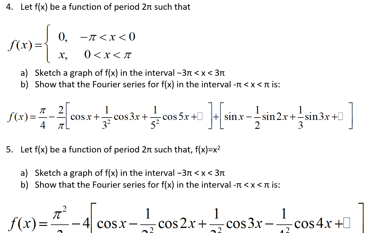 Solved 4. Let f(x) be a function of period 21 such that 0, | Chegg.com