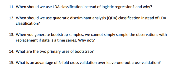 Solved 11. When should we use LDA classification instead of | Chegg.com