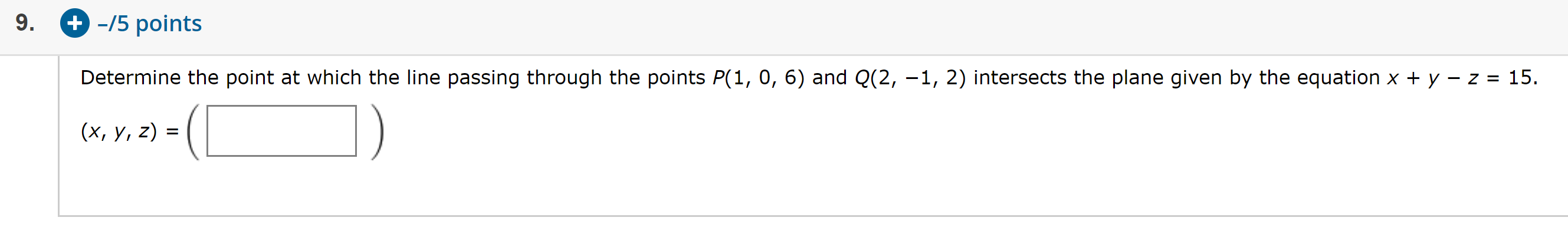 Solved 9. + -15 points Determine the point at which the line | Chegg.com