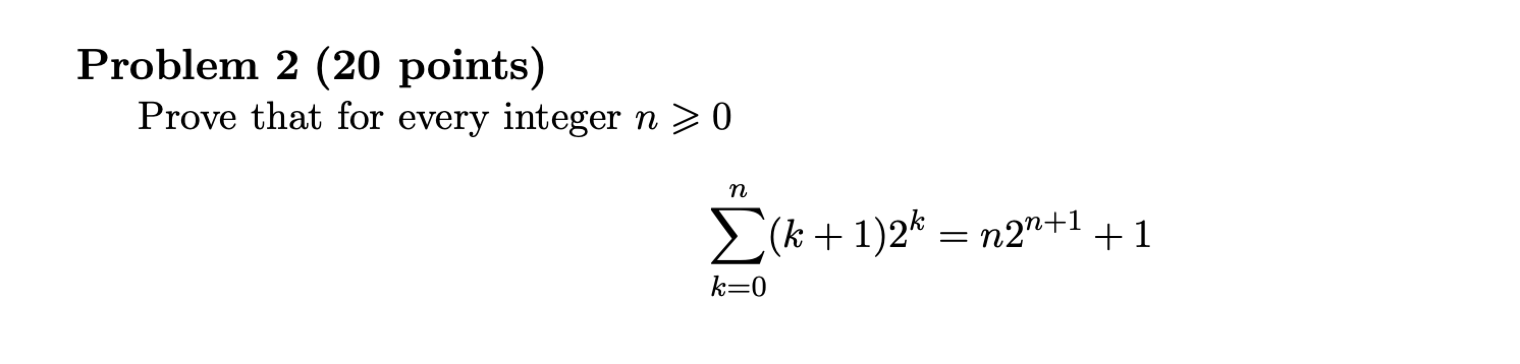 Solved Problem 2 (20 points) Prove that for every integer n | Chegg.com