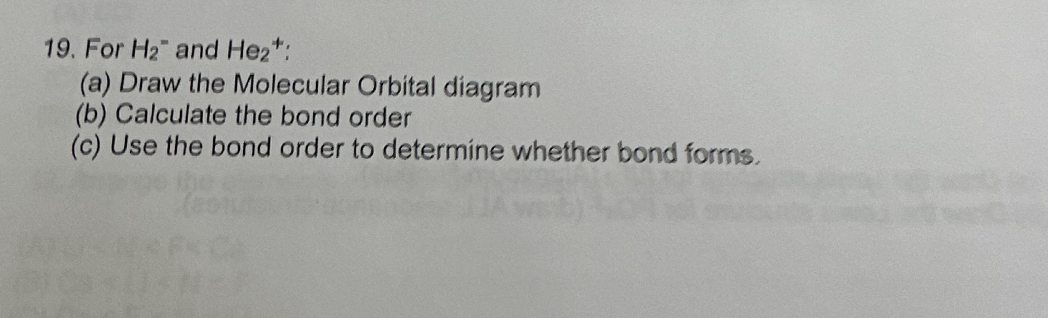 Solved 19. For H2−and He2+: (a) Draw the Molecular Orbital | Chegg.com