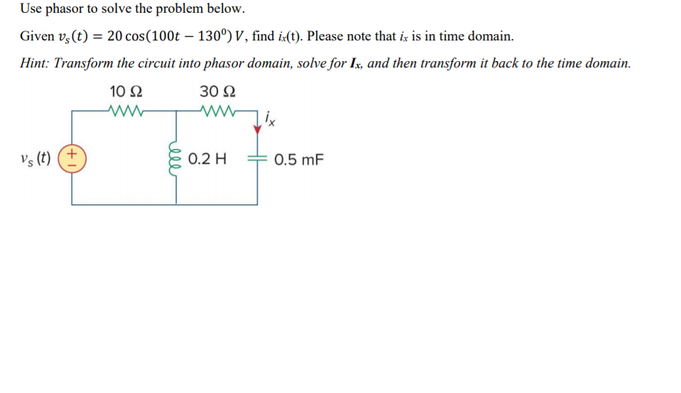Solved Use phasor to solve the problem below. Given vy(t) = | Chegg.com