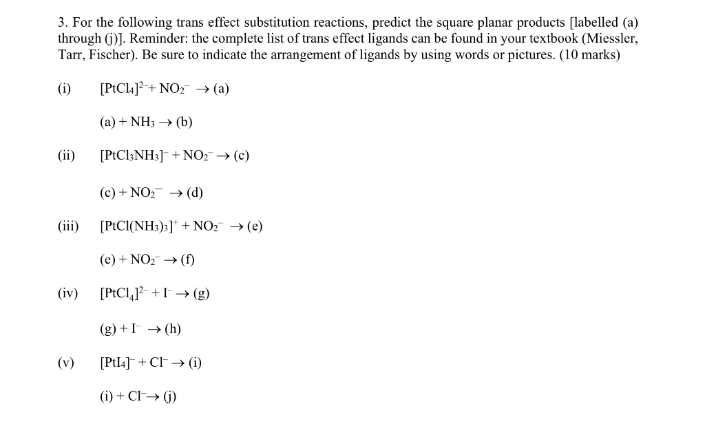 Solved 3. For the following trans effect substitution | Chegg.com