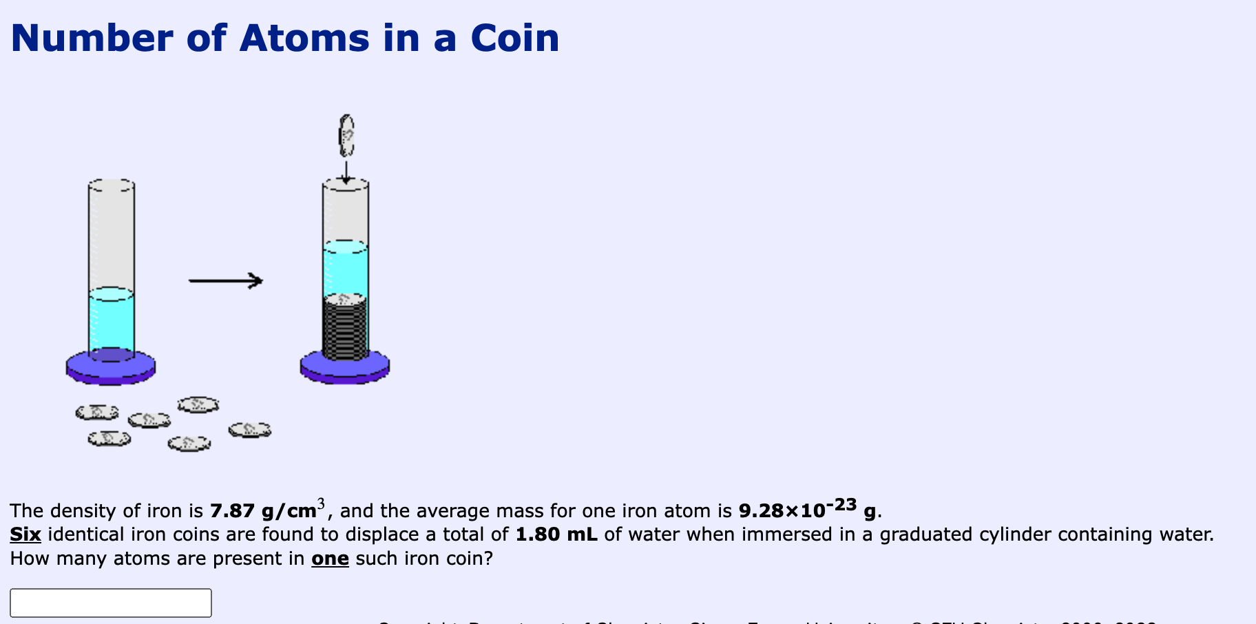 Solved Number of Atoms in a Coin The density of iron is 7.87 | Chegg.com