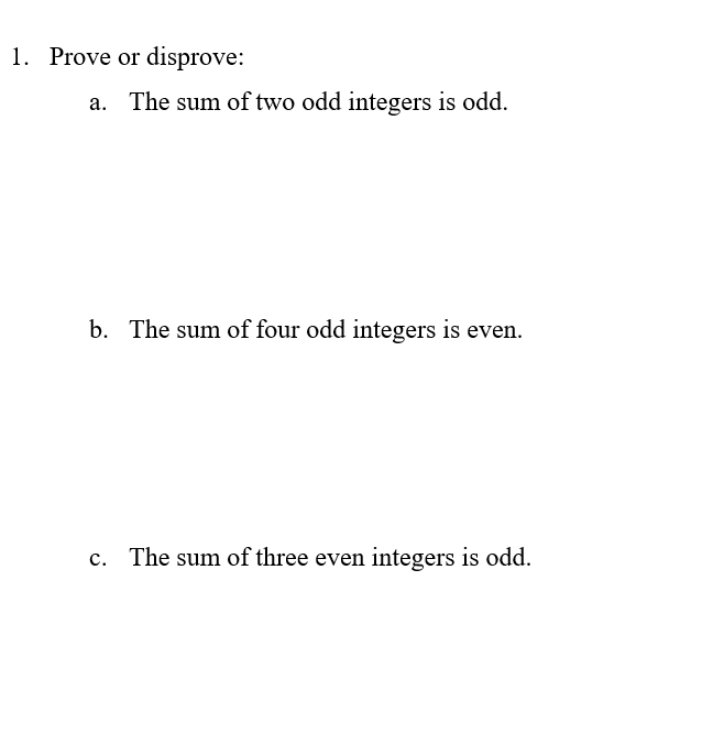 Solved 1. Prove or disprove: a. The sum of two odd integers | Chegg.com