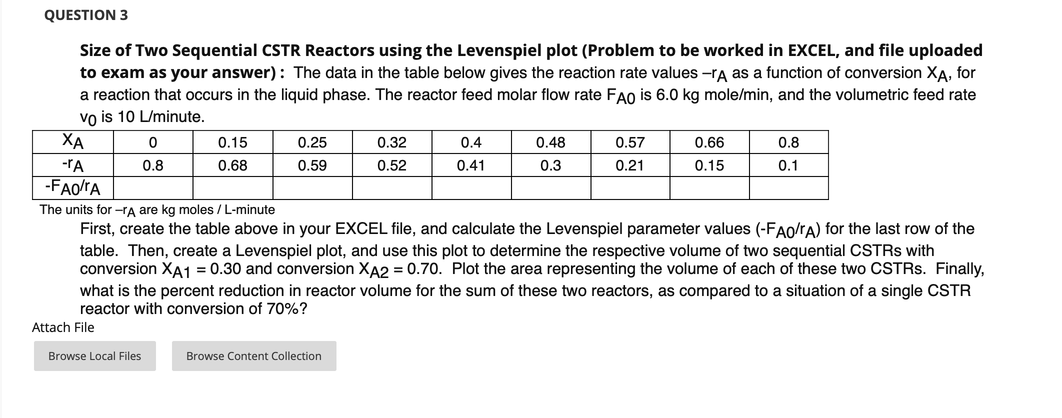 QUESTION 3 Size of Two Sequential CSTR Reactors using | Chegg.com