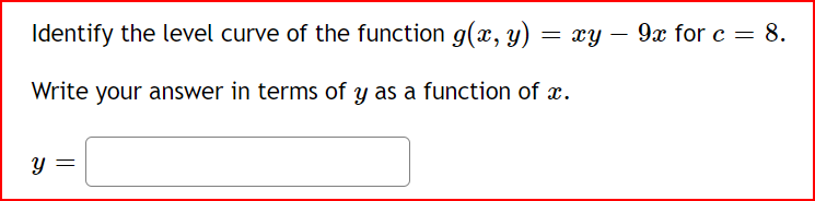 Solved Identify the level curve of the function g(x,y)=xy−9x | Chegg.com