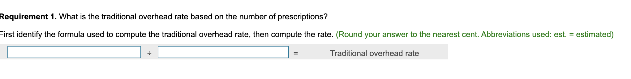 Solved Requirement 1. What is the traditional overhead rate | Chegg.com