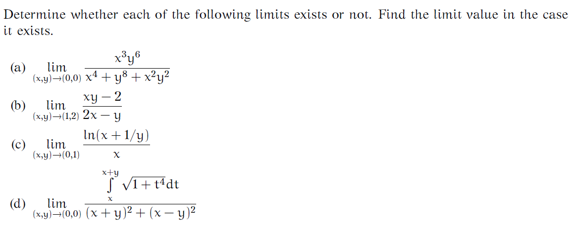Solved Determine whether each of the following limits exists | Chegg.com