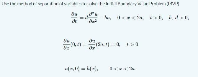 Solved Use the method of separation of variables to solve | Chegg.com