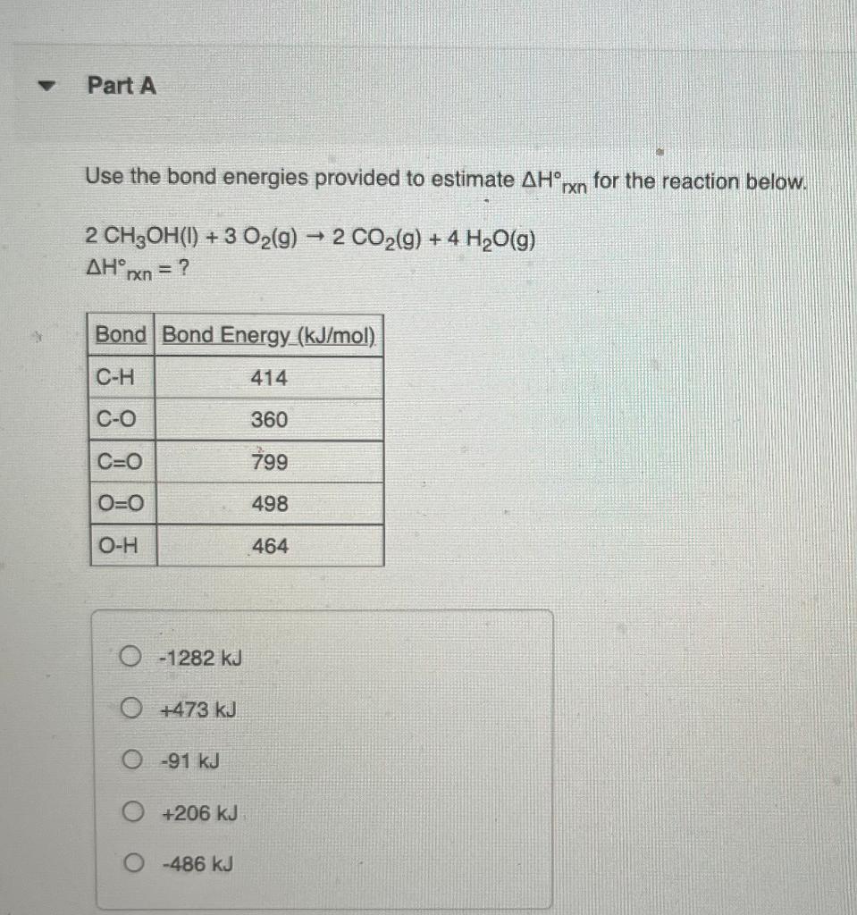 Solved Use the bond energies provided to estimate ΔH∘rxn for | Chegg.com