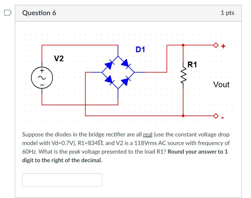 Solved Suppose the diodes in the bridge rectifier are all | Chegg.com