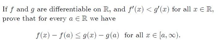 Solved If f and g are differentiable on R, and f′(x) | Chegg.com