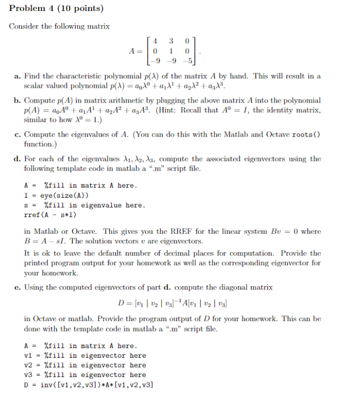 Solved Problem 4 (10 points) Consider the following matrix 4 | Chegg.com