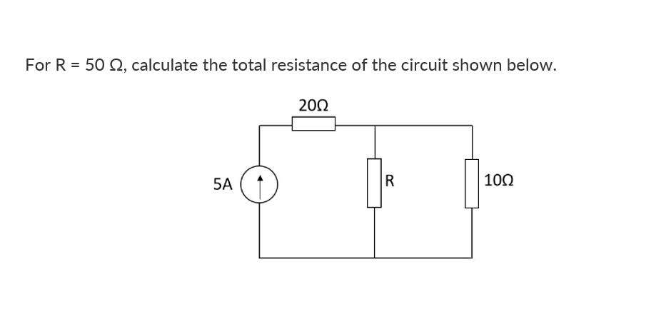 Solved For R=50Ω, calculate the total resistance of the | Chegg.com