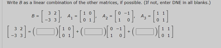 Solved Write B as a linear combination of the other | Chegg.com