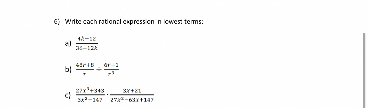 Solved 6) Write each rational expression in lowest terms: a) | Chegg.com