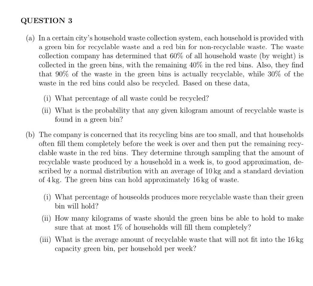Solved (a) In a certain city's household waste collection | Chegg.com