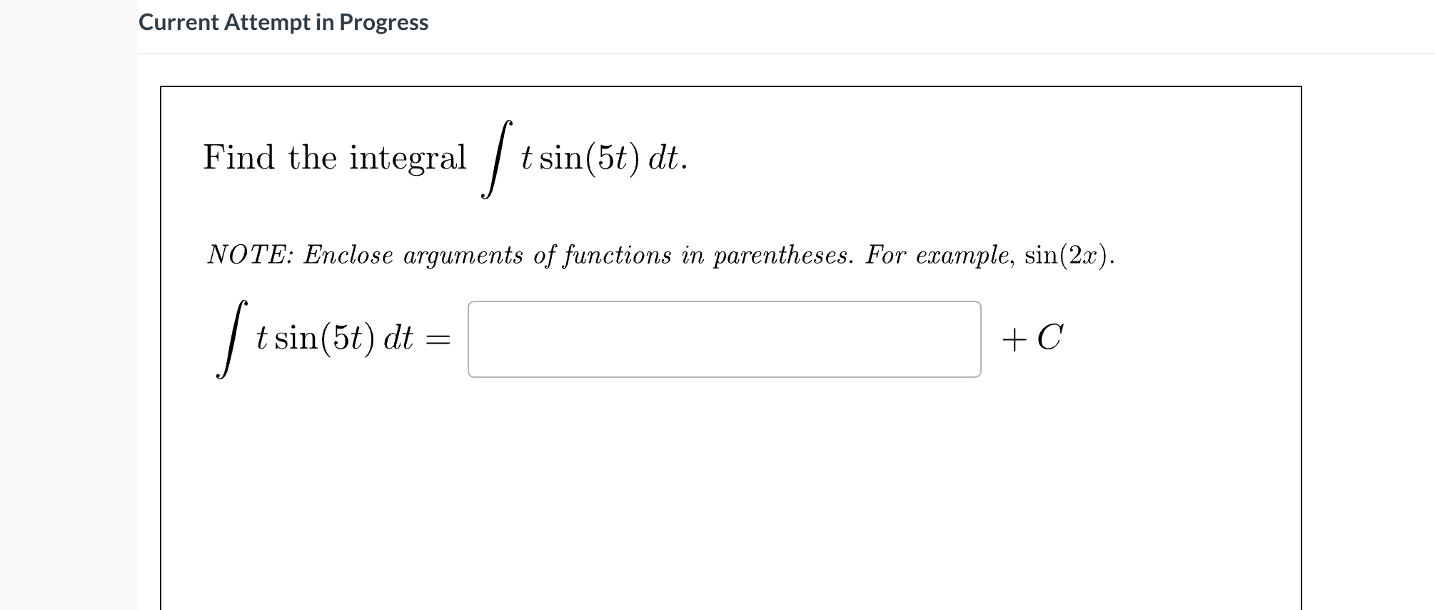 Solved Current Attempt in ProgressFind the integral | Chegg.com