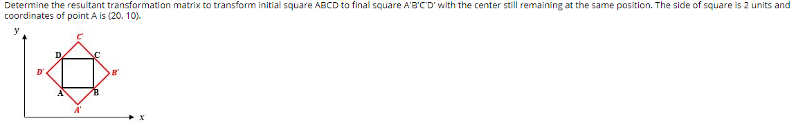Solved Determine the resultant transformation matrix to | Chegg.com