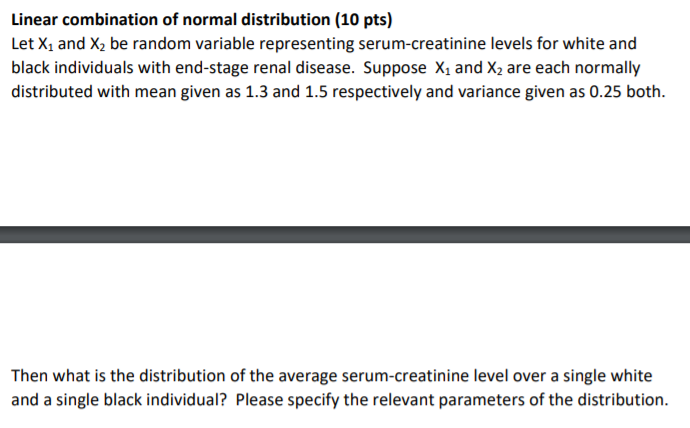 Solved Linear combination of normal distribution (10 pts) | Chegg.com