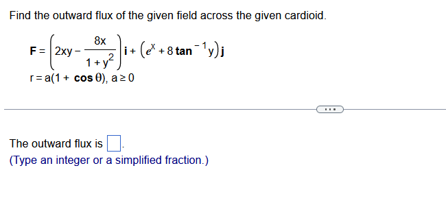 Solved Find the outward flux of the given field across the | Chegg.com