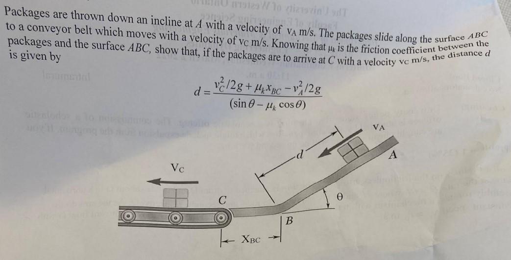 Solved Packages are thrown down an incline at A with a | Chegg.com