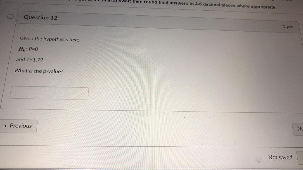 Solved wer; then round final answers to 4-6 decimal places | Chegg.com