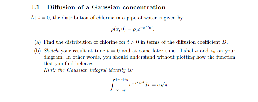 Solved 4.1 Diffusion of a Gaussian concentration At t 0, the | Chegg.com