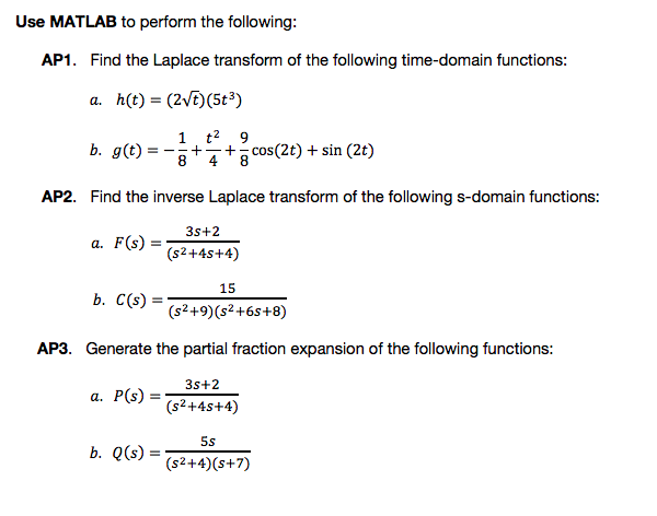 Solved Use MATLAB to perform the following: AP1. Find the | Chegg.com