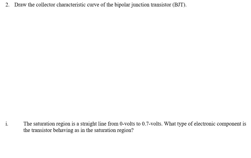 Solved 2. Draw the collector characteristic curve of the | Chegg.com