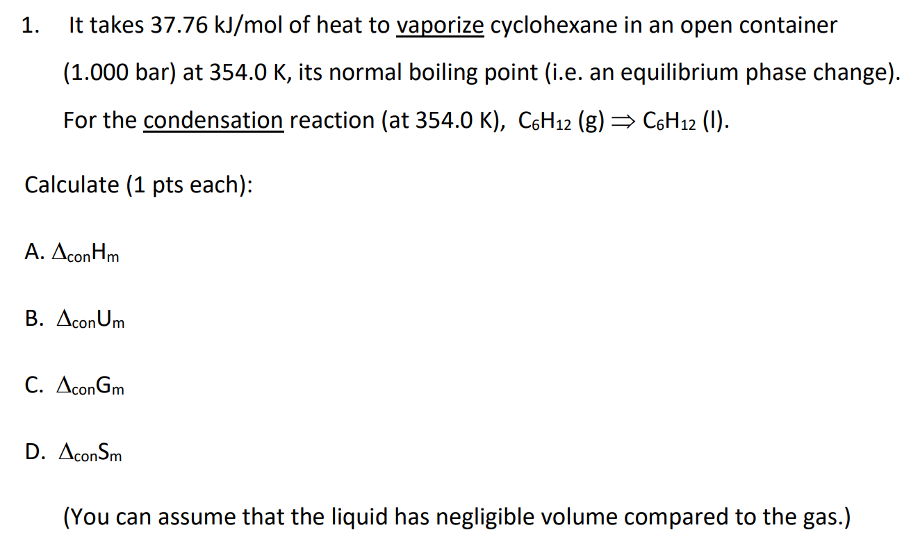 Solved 1. It takes 37.76 kJ/mol of heat to vaporize | Chegg.com
