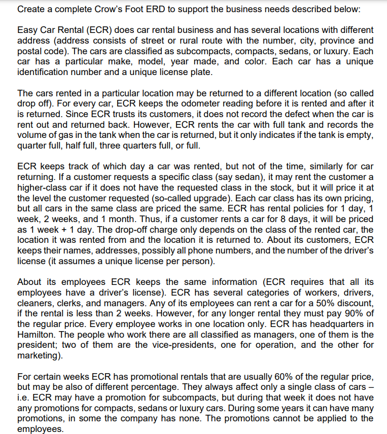 Solved Create a complete Crow's Foot ERD to support the | Chegg.com