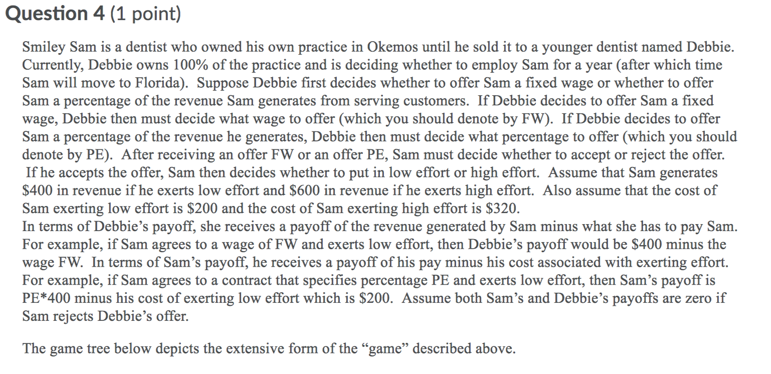 Solved Question 4 (1 point) Smiley Sam is a dentist who | Chegg.com