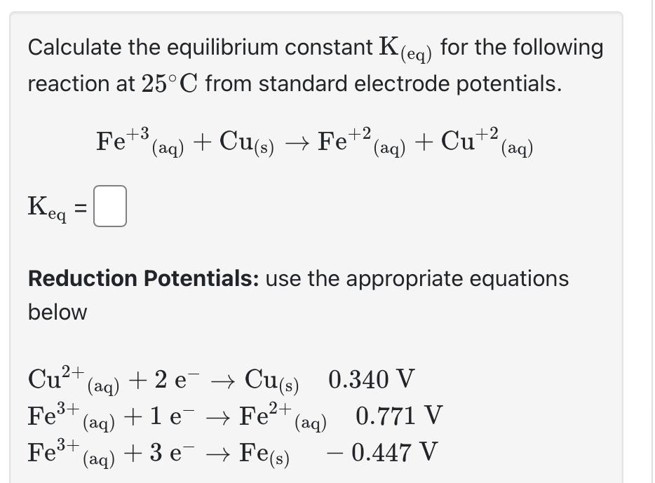 Solved Calculate the equilibrium constant K(eq) for the | Chegg.com