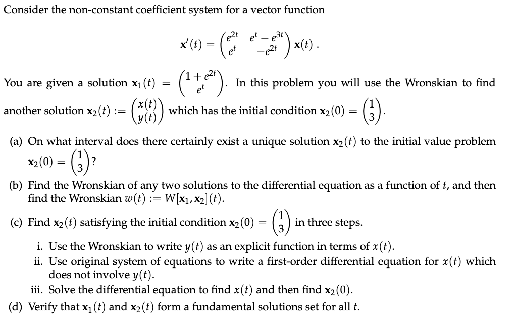 Solved Consider the non-constant coefficient system for a | Chegg.com