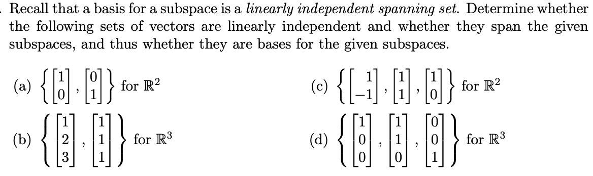 Solved Recall that a basis for a subspace is a linearly | Chegg.com