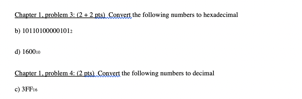 Solved Chapter 1.problem 3: (2 +2 pts) Convert the following | Chegg.com
