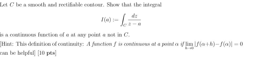 Solved Let C be a smooth and rectifiable contour. Show that | Chegg.com