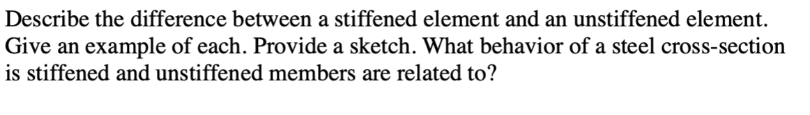 Solved Describe the difference between a stiffened element | Chegg.com